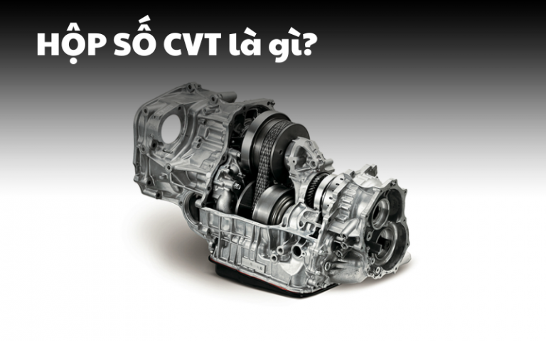 Hộp số vô cấp CVT là gì? So sánh hộp số CVT và MT, AT, DCT - thitruongxe.net