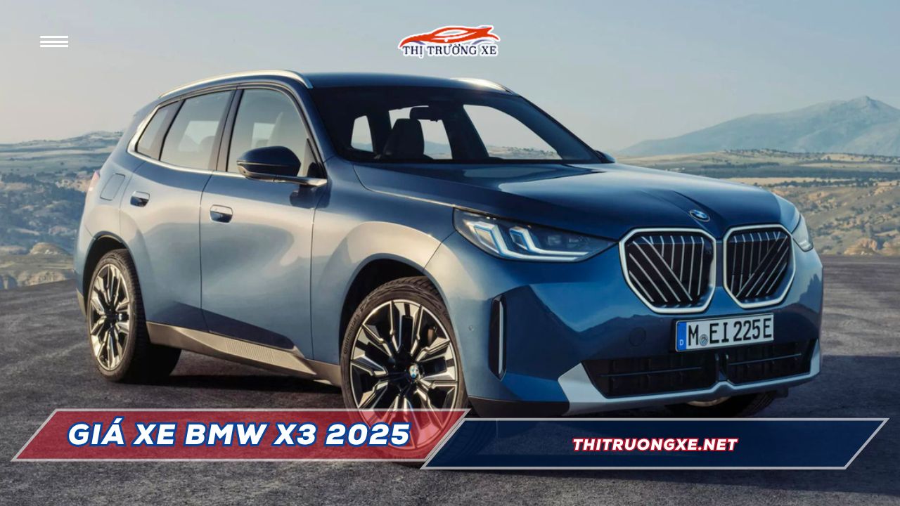Giá xe BMW X3 2025 lăn bánh mới nhất tháng 10/2025 - thitruongxe.net