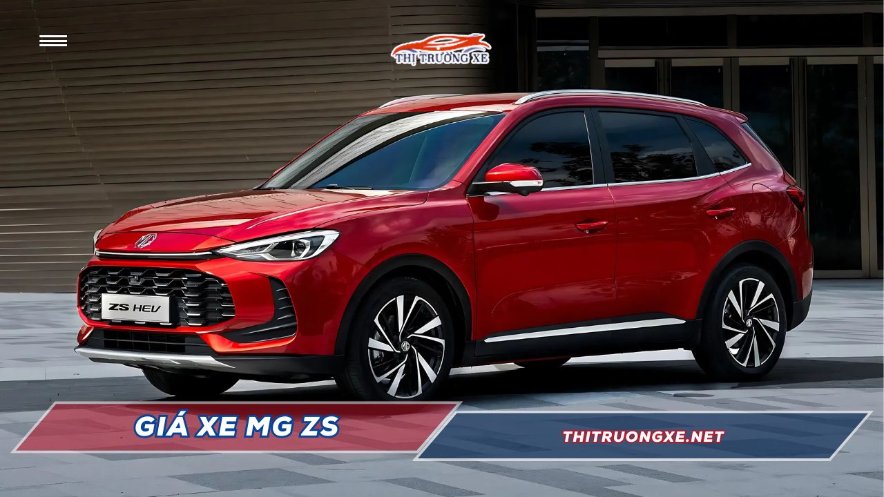 Giá xe MG ZS 2025 lăn bánh mới nhất tháng 10/2025 - thitruongxe.net