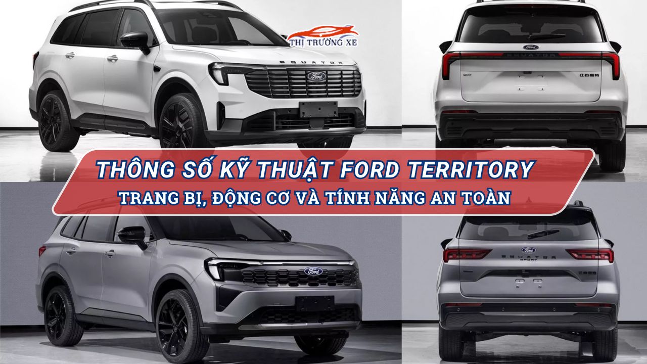 Thông số kỹ thuật Ford Territory 2025: Trang bị, động cơ và tính năng ...