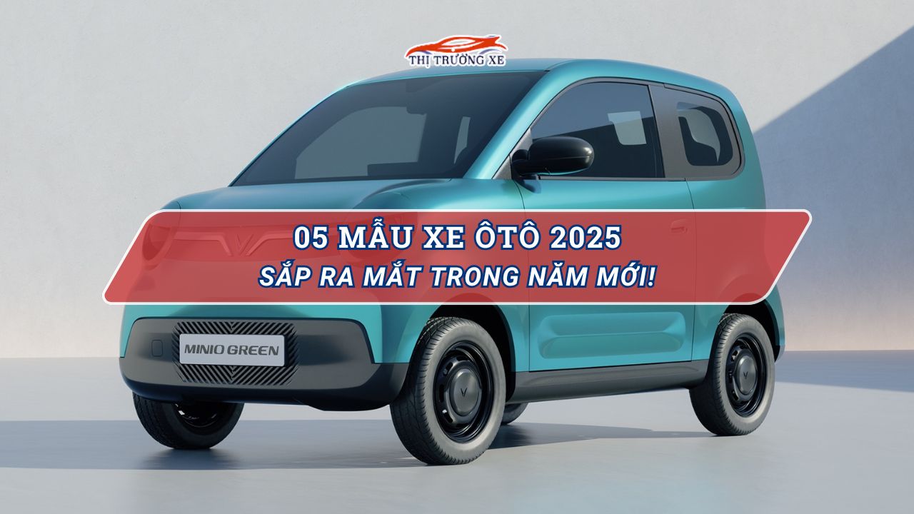 Các mẫu xe ô tô 2025 sắp ra mắt sau Tết - thitruongxe.net